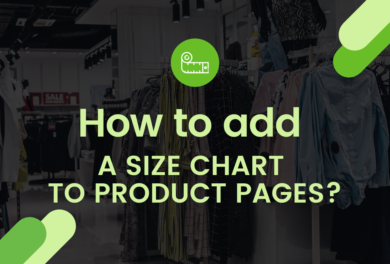 Create Size Charts | Kiwi Sizing - Sizing plugin for Shopify and e-commerce platforms